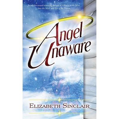 Angel Unaware by Elizabeth Sinclair — Reviews, Discussion, Bookclubs, Lists