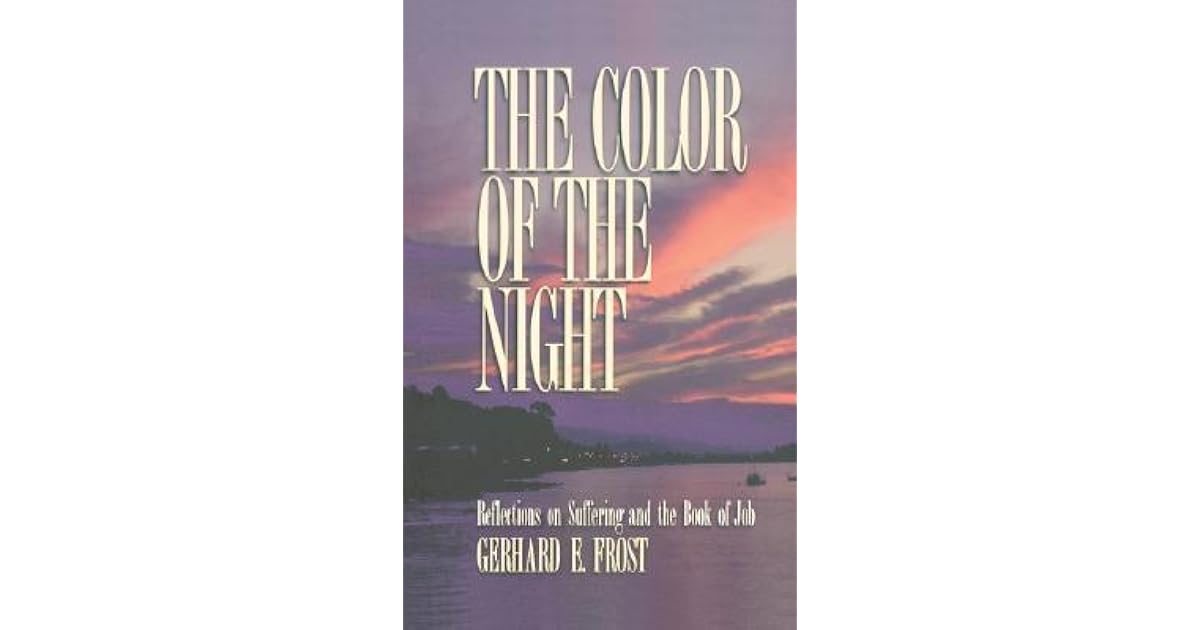 The Color of the Night by Gerhard E. Frost