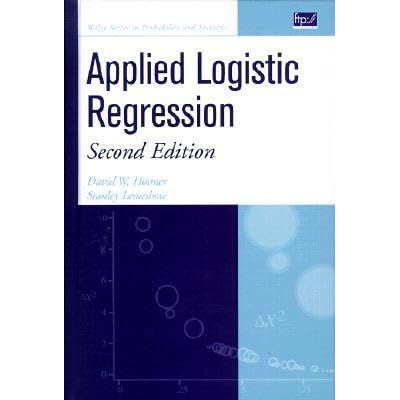 Applied Logistic Regression by David W. Hosmer — Reviews, Discussion, Bookclubs, Lists