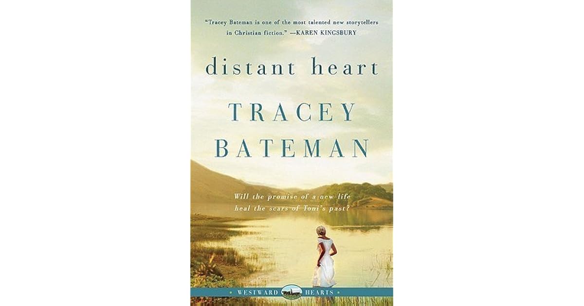 Distant Heart (Westward Hearts #2) by Tracey Bateman