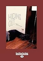 Hiding Out by Jonathan Messinger