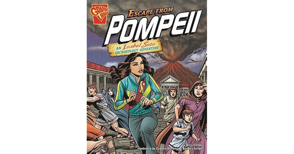 Escape from Pompeii: An Isabel Soto Archaeology Adventure by Terry Collins
