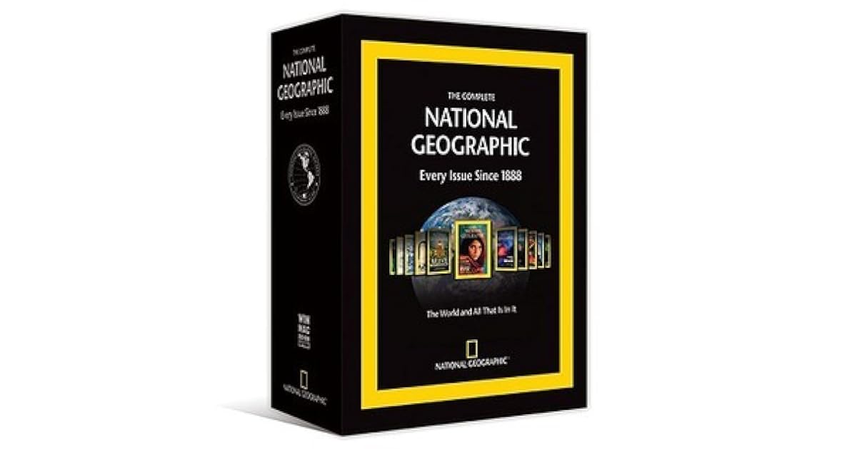 The Complete National Geographic: Every Issue Since 1888 [With DVD] by ...
