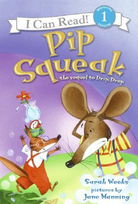 Pip Squeak by Sarah Weeks