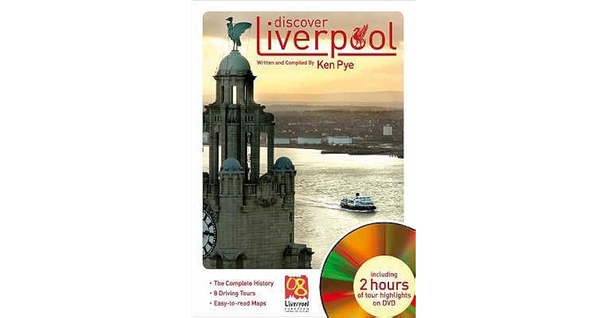 Discover Liverpool by Ken Pye