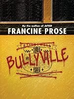 Bullyville by Francine Prose
