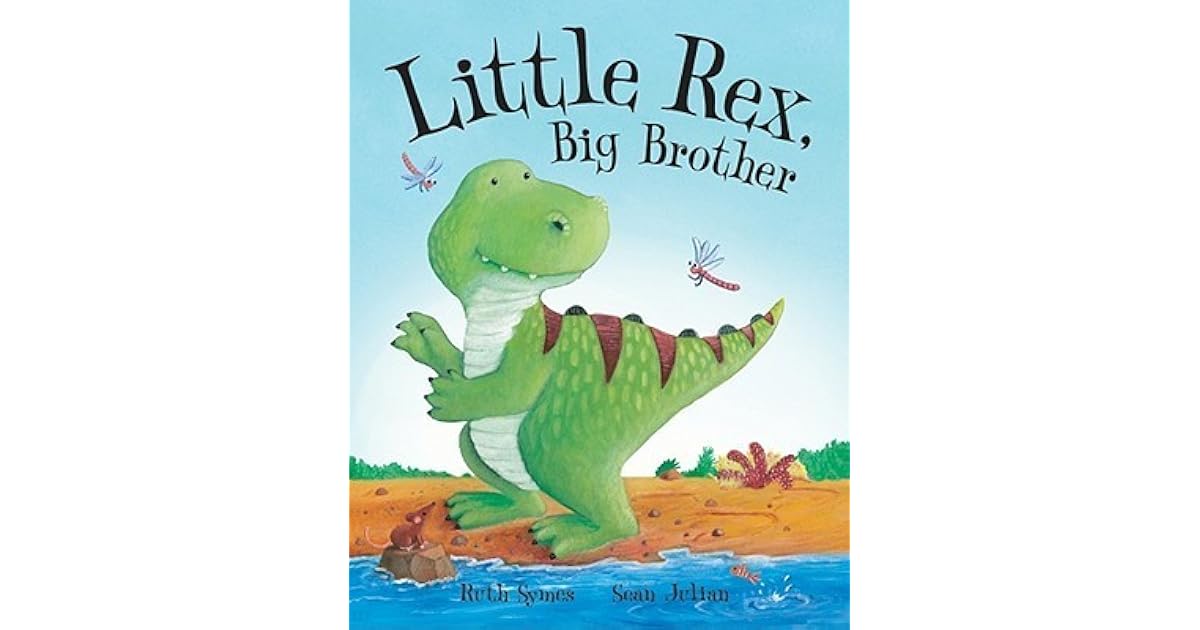 Little Rex, Big Brother by Ruth Symes