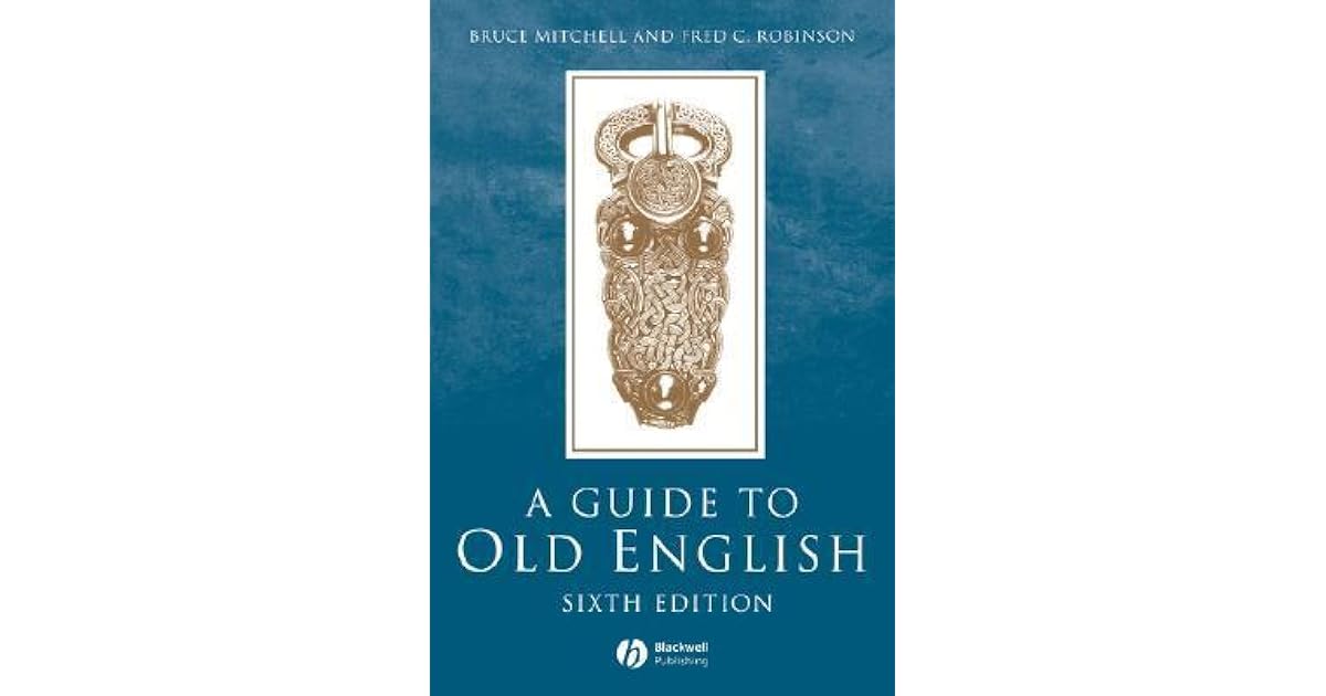 A Guide to Old English by Bruce Mitchell