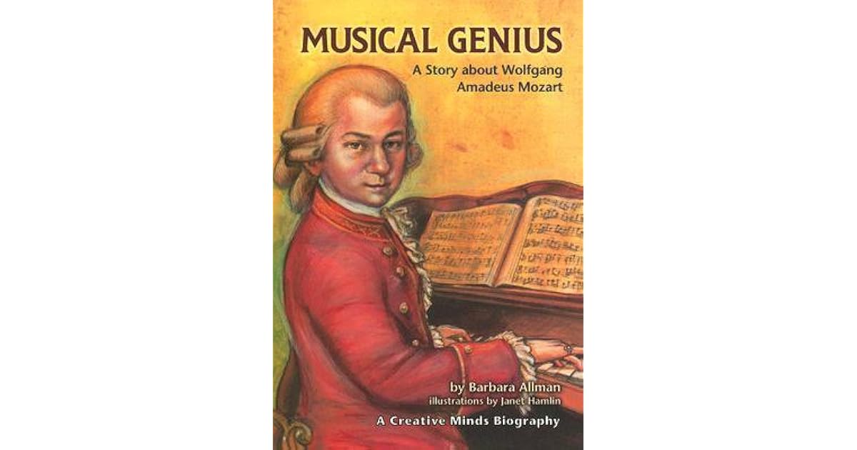 Musical Genius: A Story about Wolfgang Amadeus Mozart by Barbara Allman