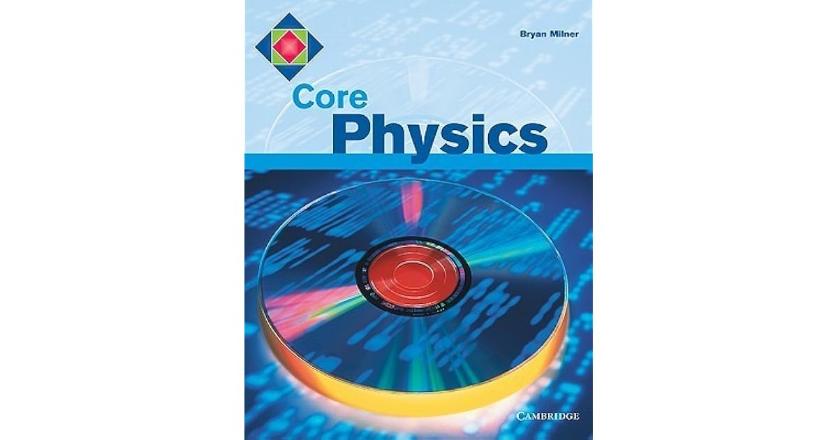 Core Physics by Bryan Milner