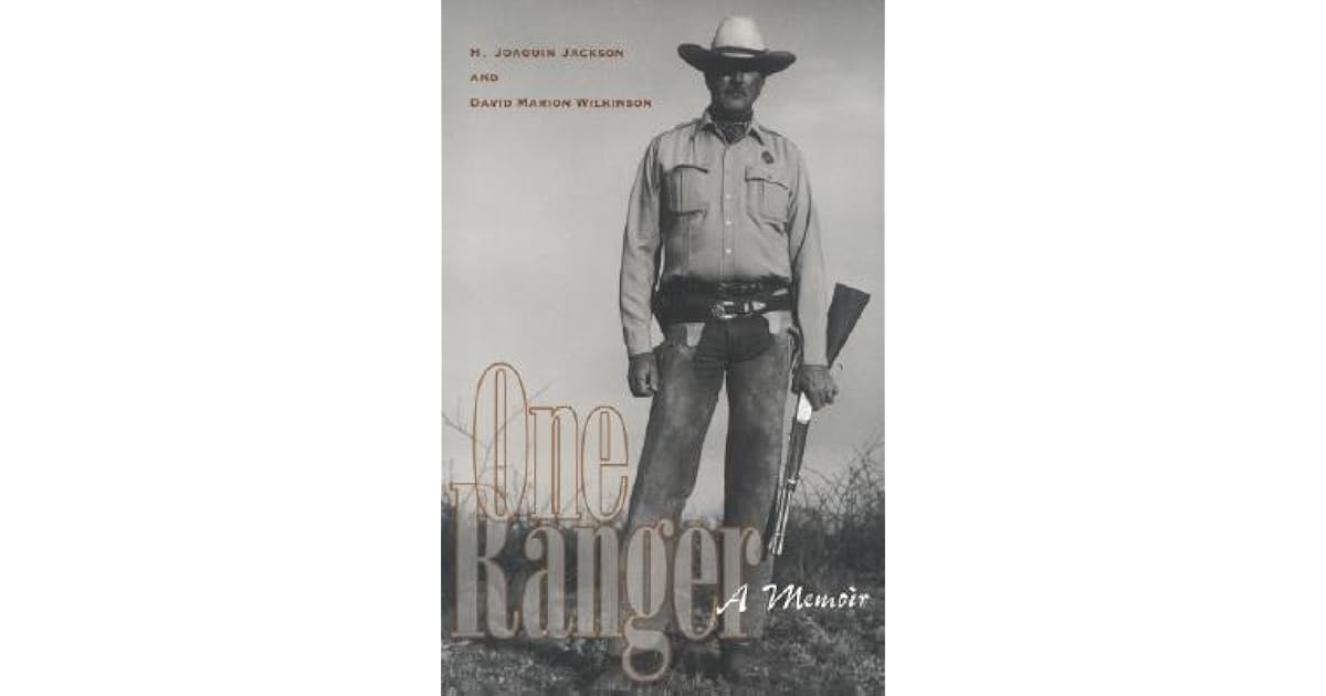 One Ranger by H. Joaquin Jackson