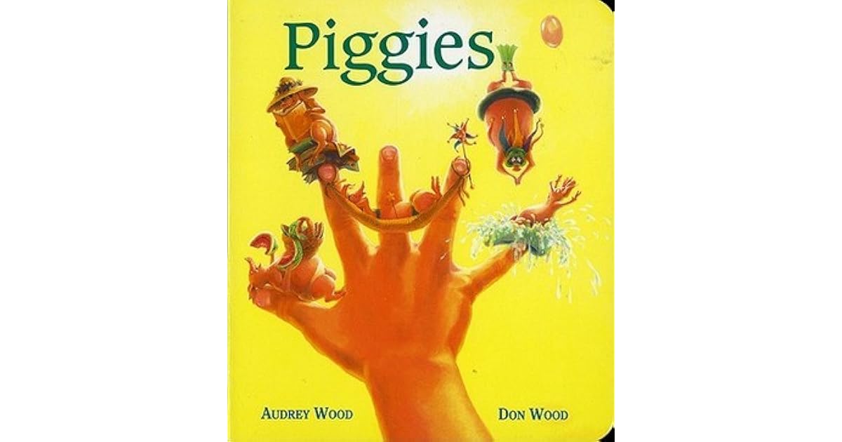 Piggies by Audrey Wood