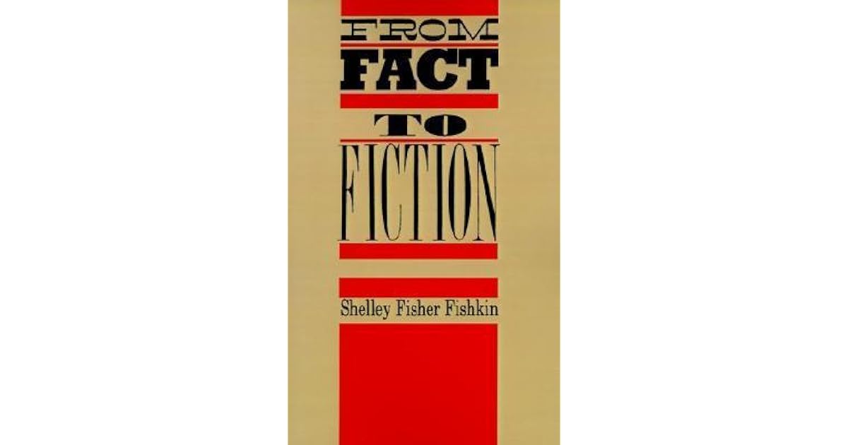 From Fact to Fiction: Journalism & Imaginative Writing in America by ...