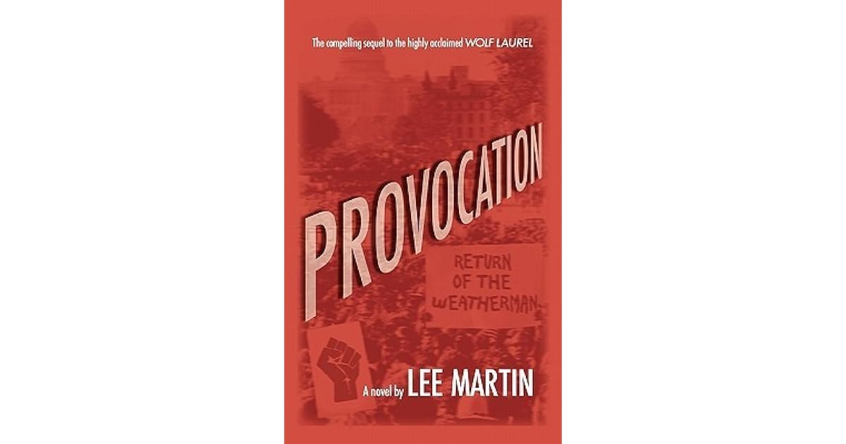 Provocation: Return of the Weatherman by Lee Martin