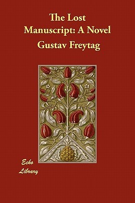 The Lost Manuscript by Gustav Freytag