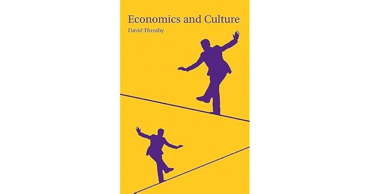 Economics and Culture by David Throsby