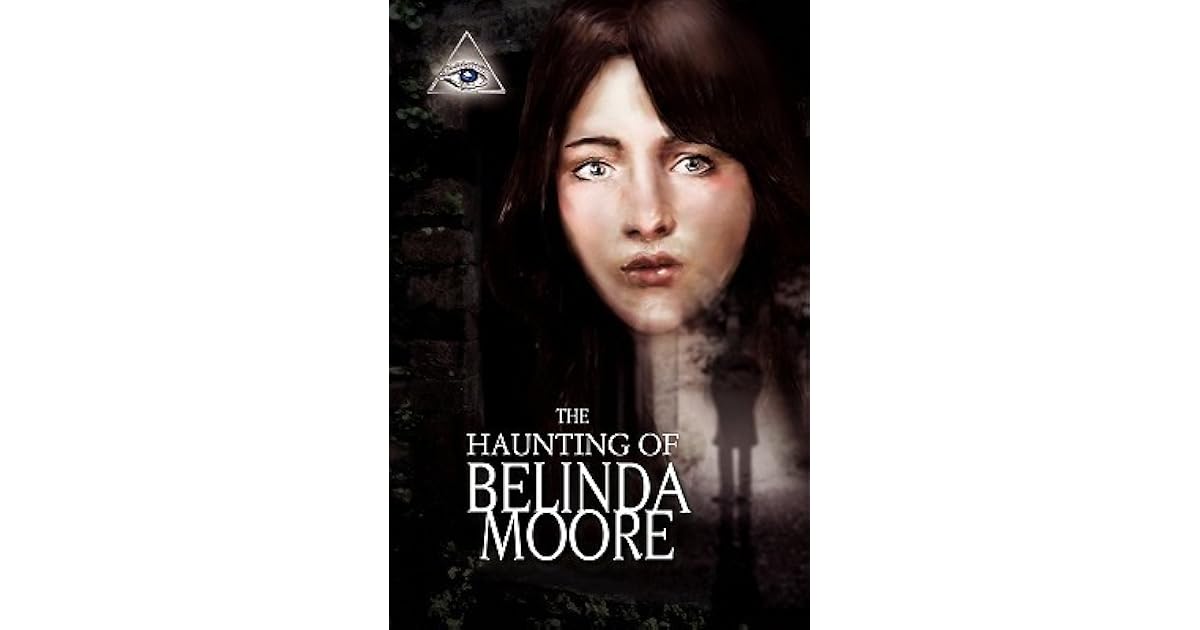The Haunting of Belinda Moore by Jamila Wiley