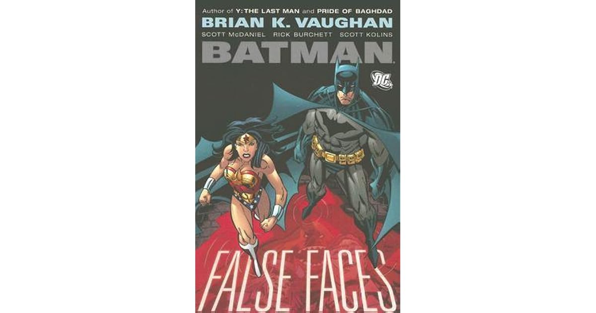 Batman: False Faces by Brian K. Vaughan