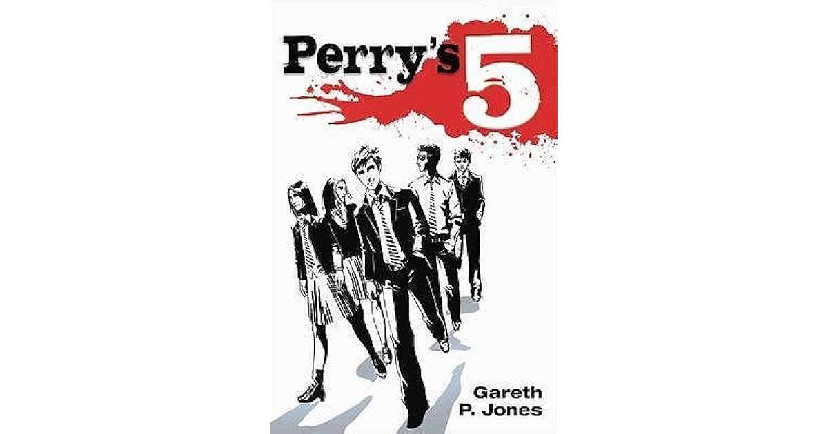 Perry's 5. by Gareth P. Jones by Gareth P. Jones