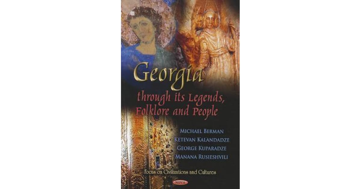 Georgia Through Its Legends, Folklore, and People by Michael Berman