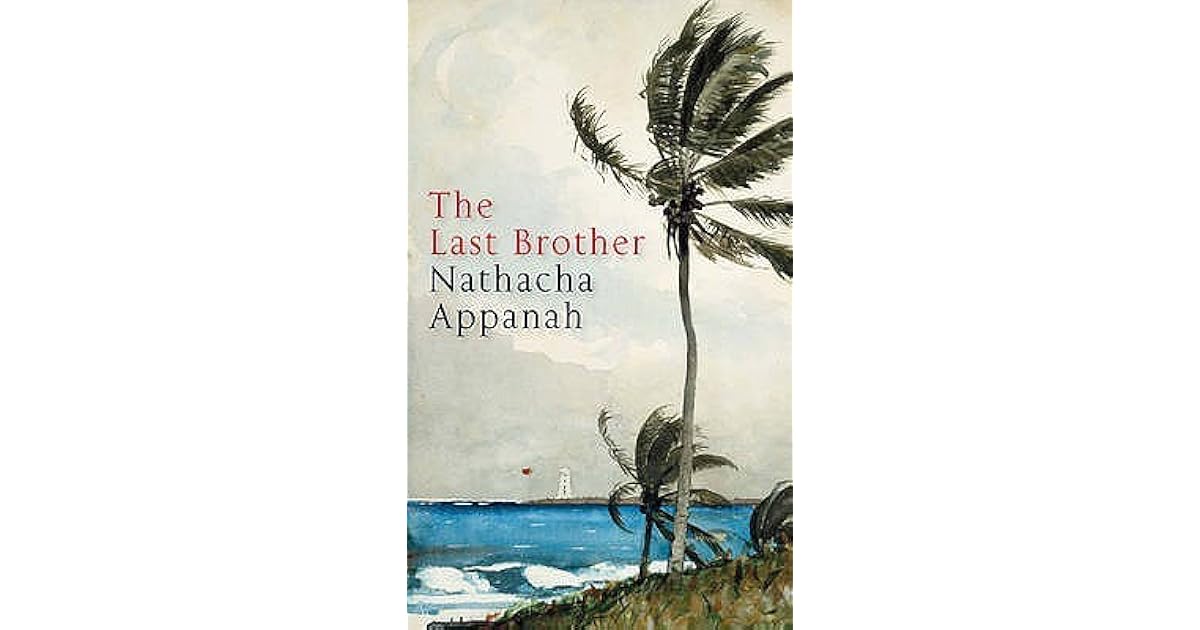 The Last Brother by Nathacha Appanah