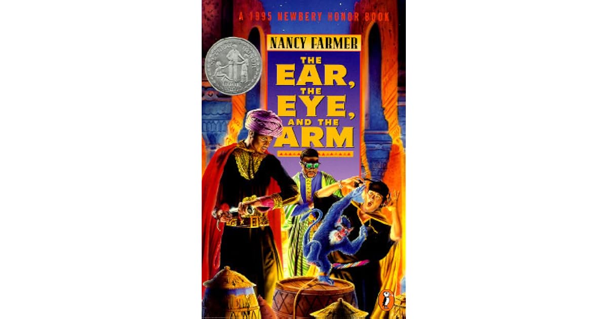 The Ear, the Eye, and the Arm by Nancy Farmer