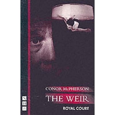 The Weir by Conor McPherson — Reviews, Discussion, Bookclubs, Lists