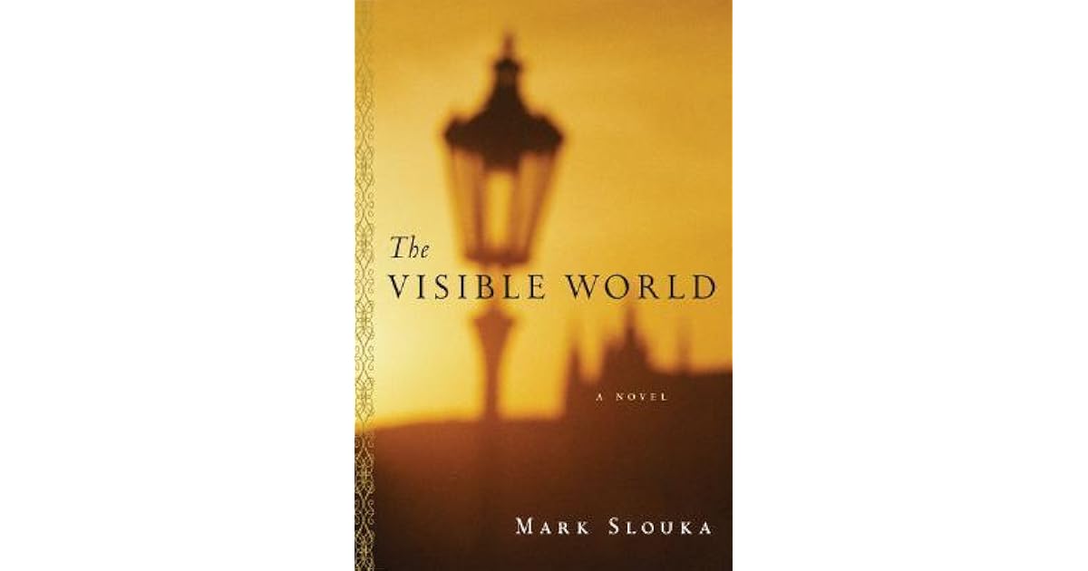 The Visible World by Mark Slouka