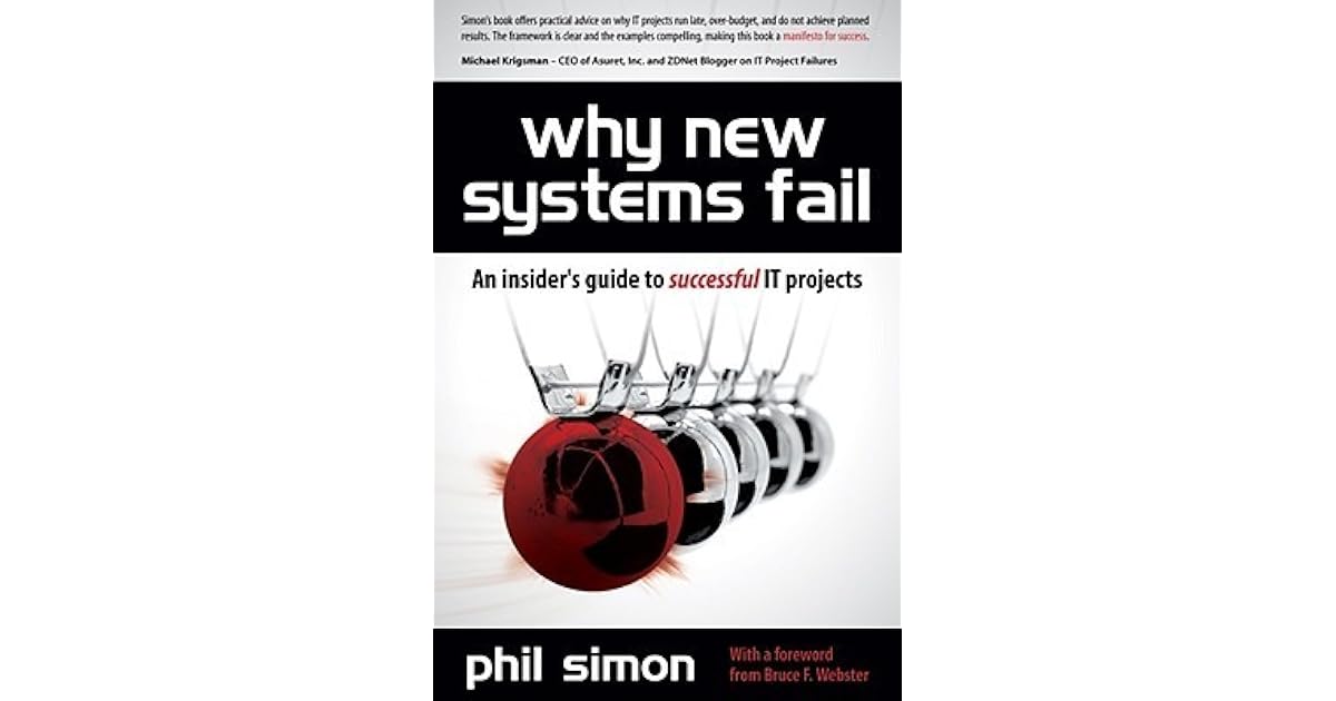 Why New Systems Fail: An Insider's Guide to Successful IT Projects by ...