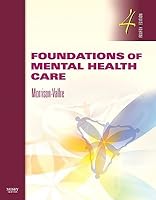 Foundations of Mental Health Care by Michelle Morrison-Valfre