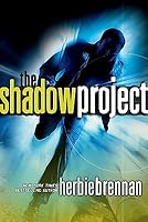 The Shadow Project (Shadow Project, #1) by Herbie Brennan