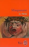 The Horla by Guy de Maupassant