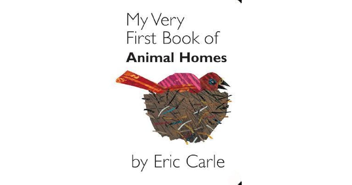 My Very First Book Of Animal Homes By Eric Carle my-very-first-book-of-animal-homes-by-eric-carle