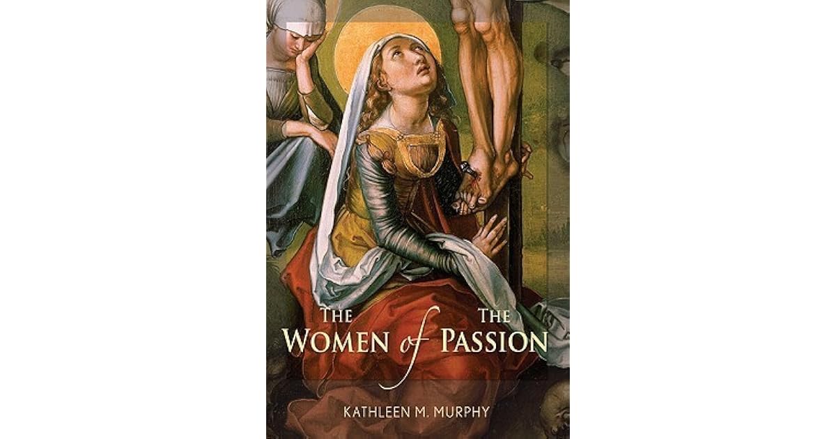 Women of the P: Assion by Kathleen M. Murphy