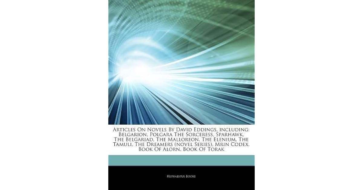 Novels By David Eddings, including: Belgarion, Polgara The Sorceress ...