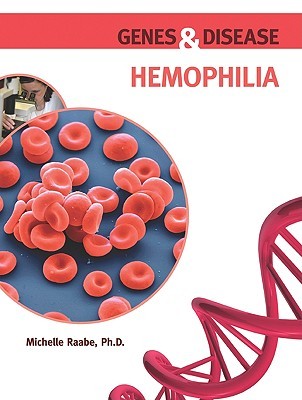 Hemophilia by Michelle Raabe