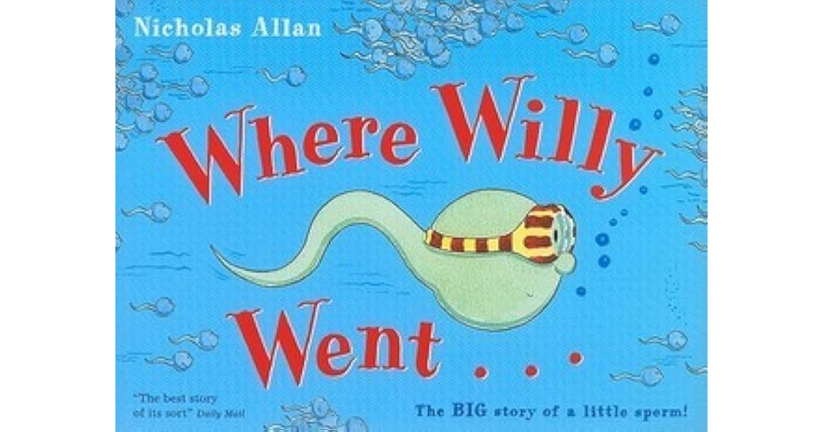 Where Willy Went by Nicholas Allan