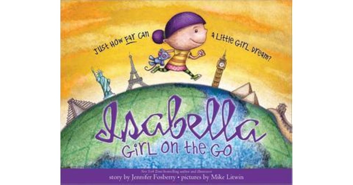 Isabella: Girl on the Go by Jennifer Fosberry