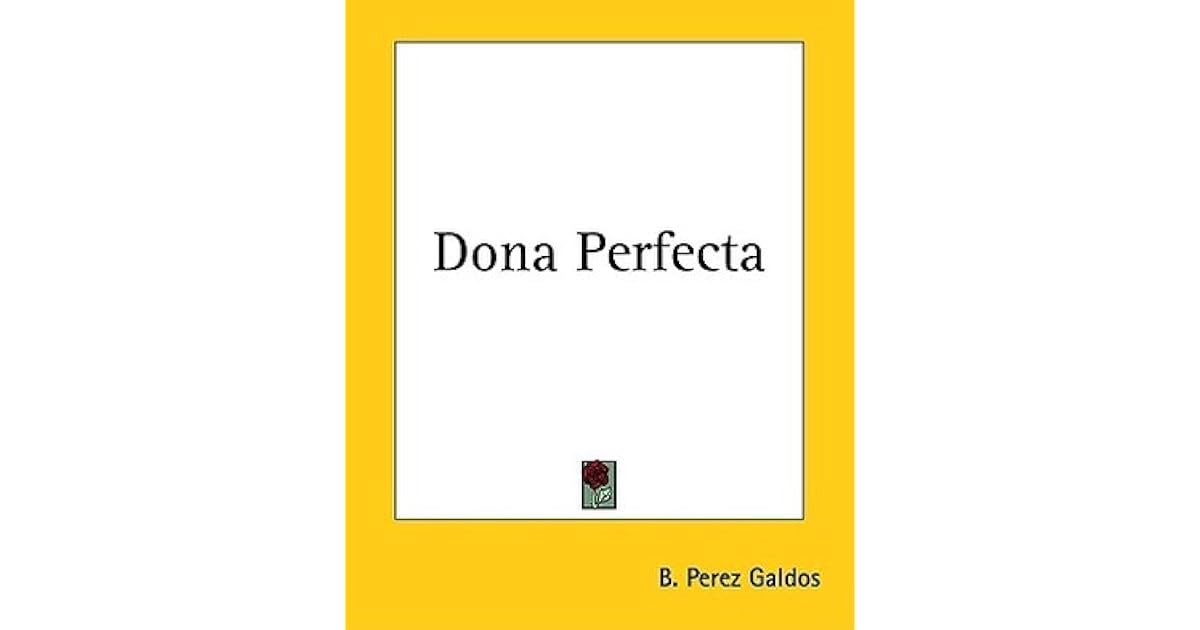 Dona Perfecta by Benito Pérez Galdós