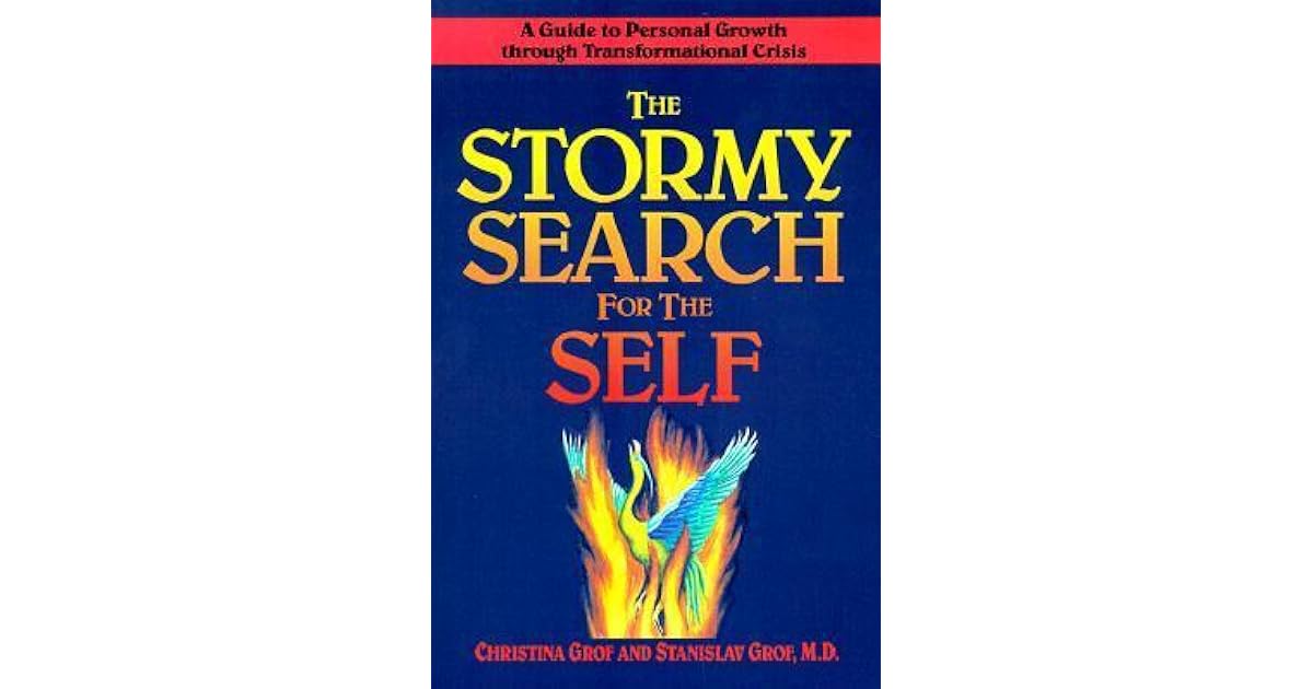 The Stormy Search for the Self by Christina Grof