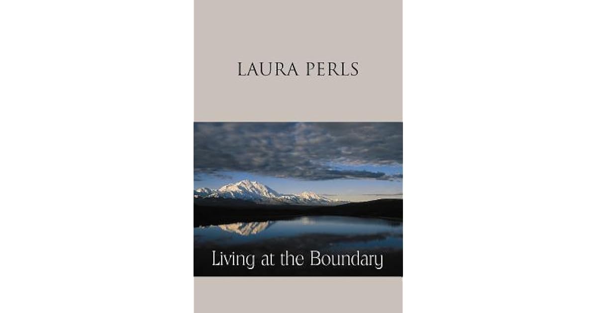 Living at the Boundary: The Collected Works of Laura Perls: Collected ...