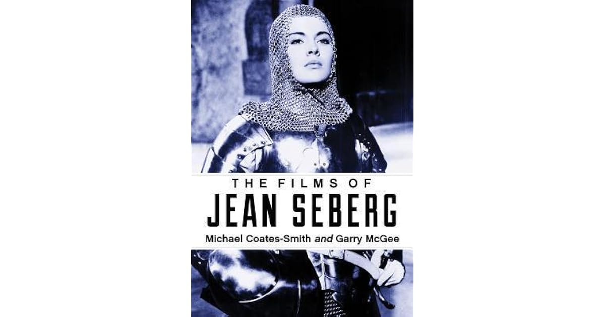 The Films of Jean Seberg by Michael Coates-Smith