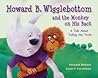 Howard B. Wigglebottom Learns to Listen by Howard Binkow
