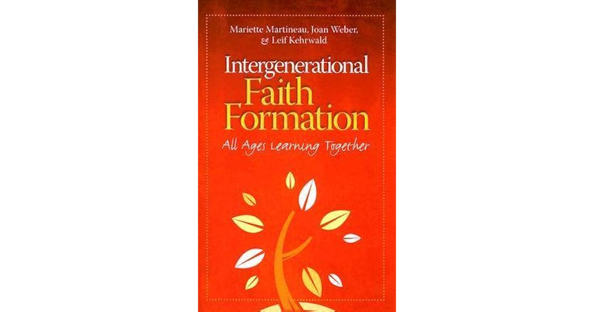 Intergenerational Faith Formation: All Ages Learning Together by ...