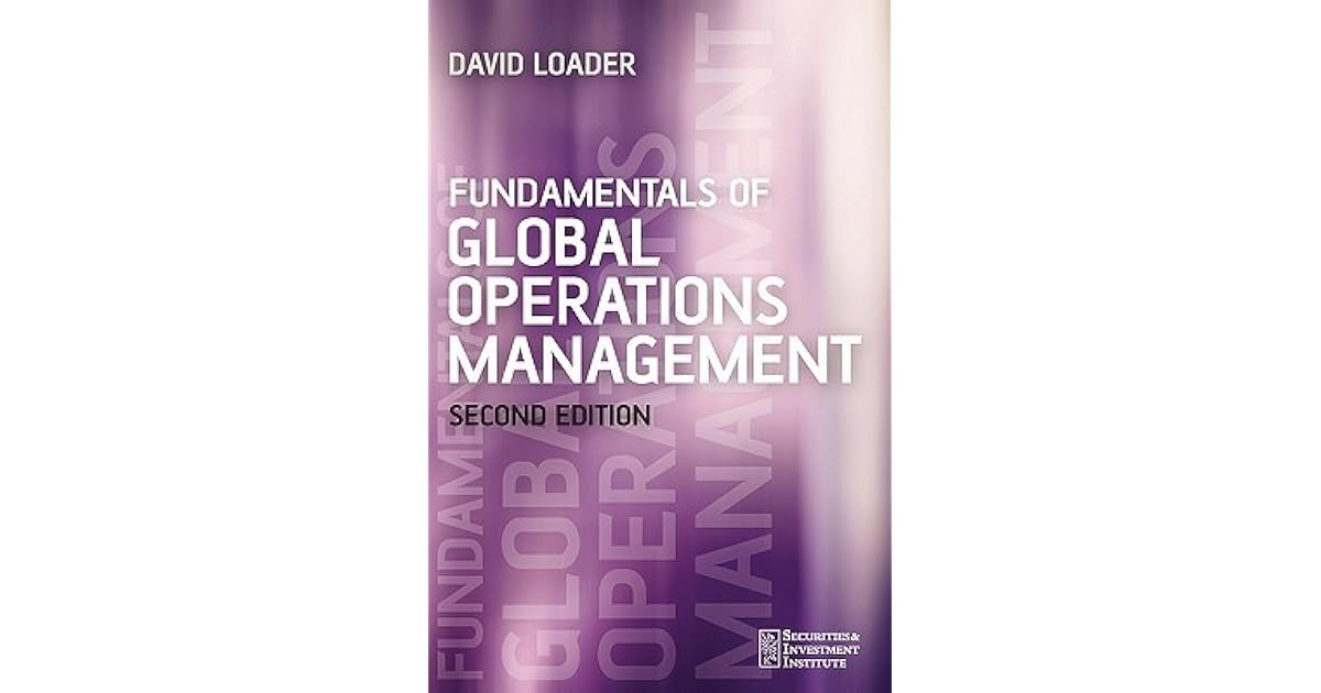 Fundamentals of Global Operations Management by David Loader