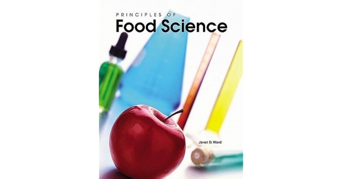 Principles of Food Science by Janet D. Ward