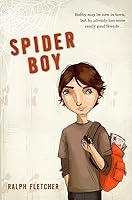 Spider Boy by Ralph Fletcher