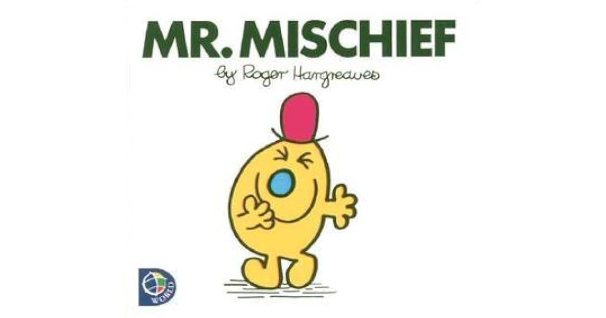 Mr. Mischief by Roger Hargreaves