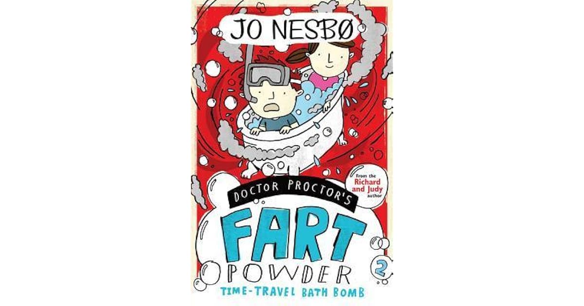 Doctor Proctor's Fart Powder: Time-travel Bath Bomb by Jo Nesbø
