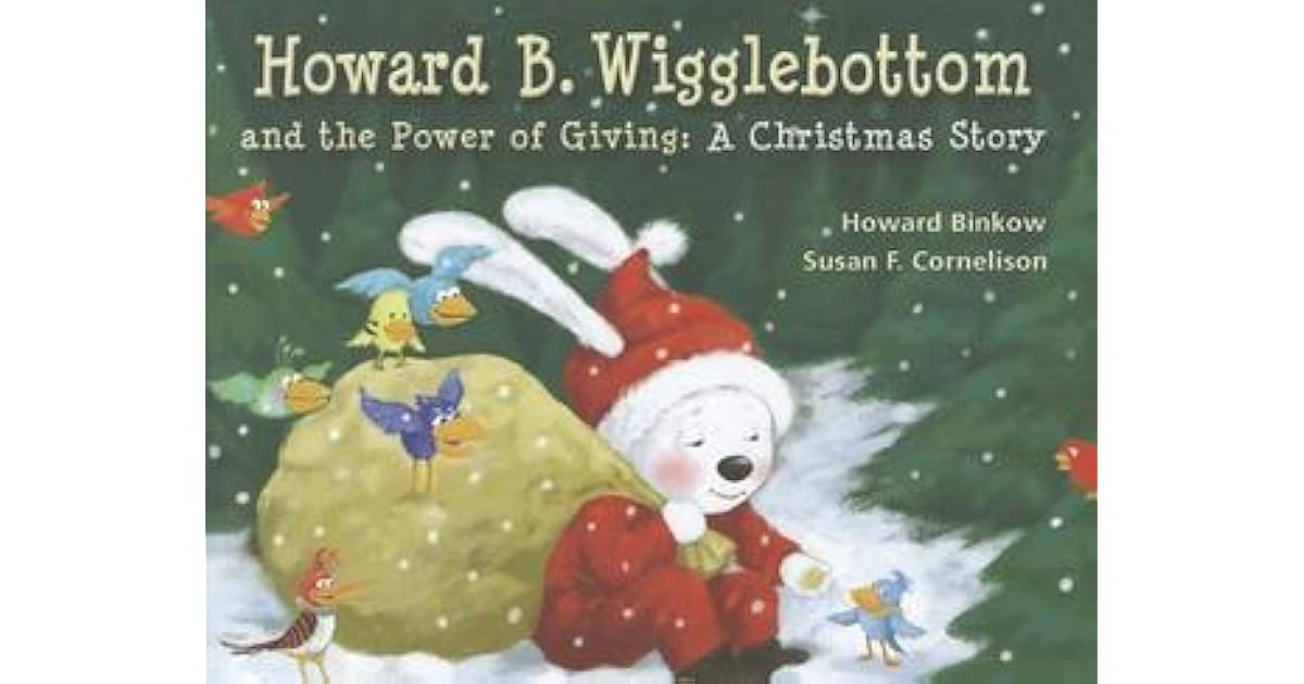 Howard B. Wigglebottom and the Power of Giving: A Christmas Story by ...